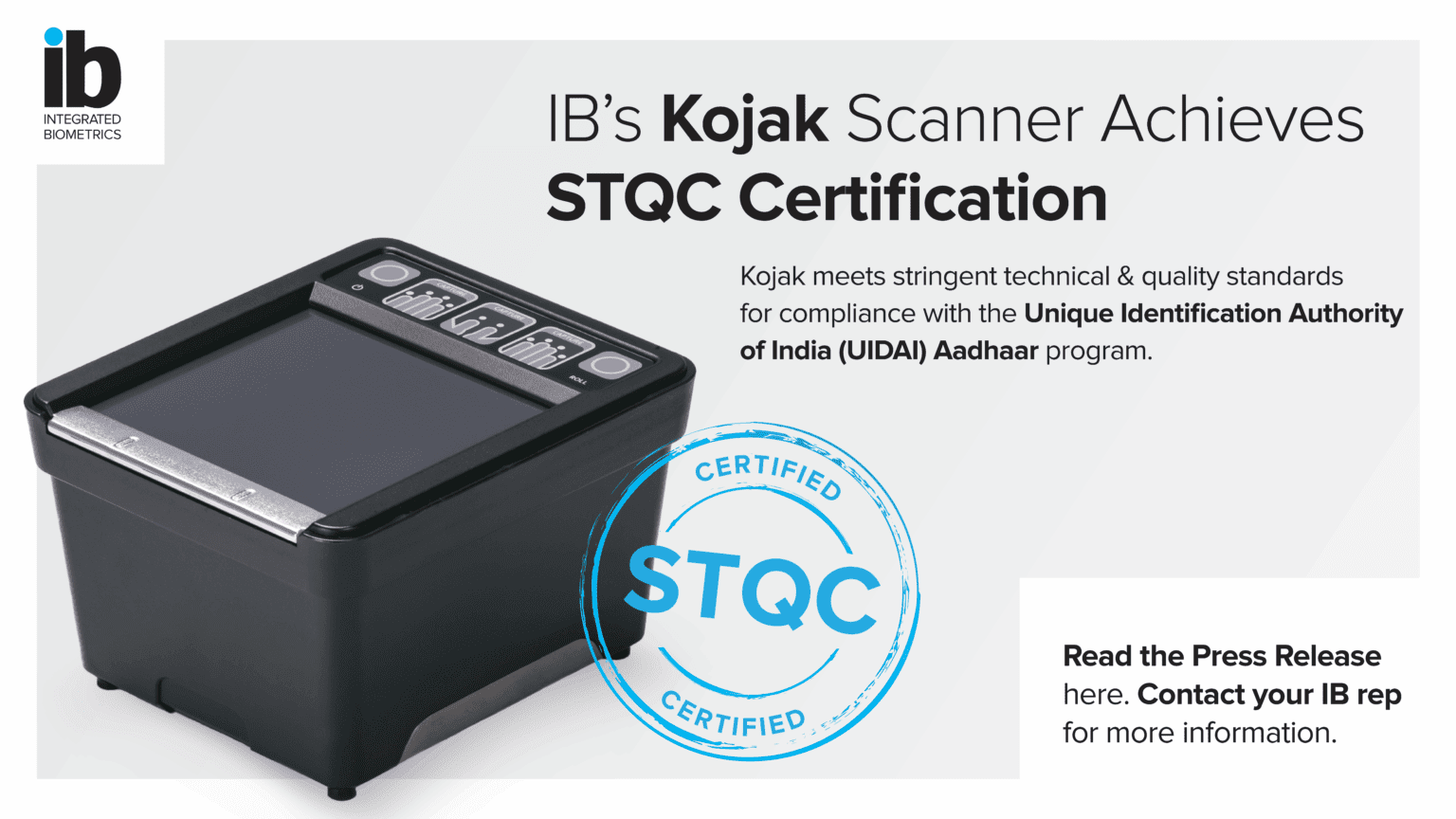 Integrated Biometrics’ Kojak Scanner Achieves STQC Certification ...